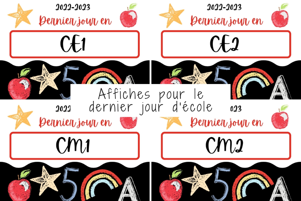 Affiches pour le dernier jour d'école 2022-2023 - Le Carnet d'Emma