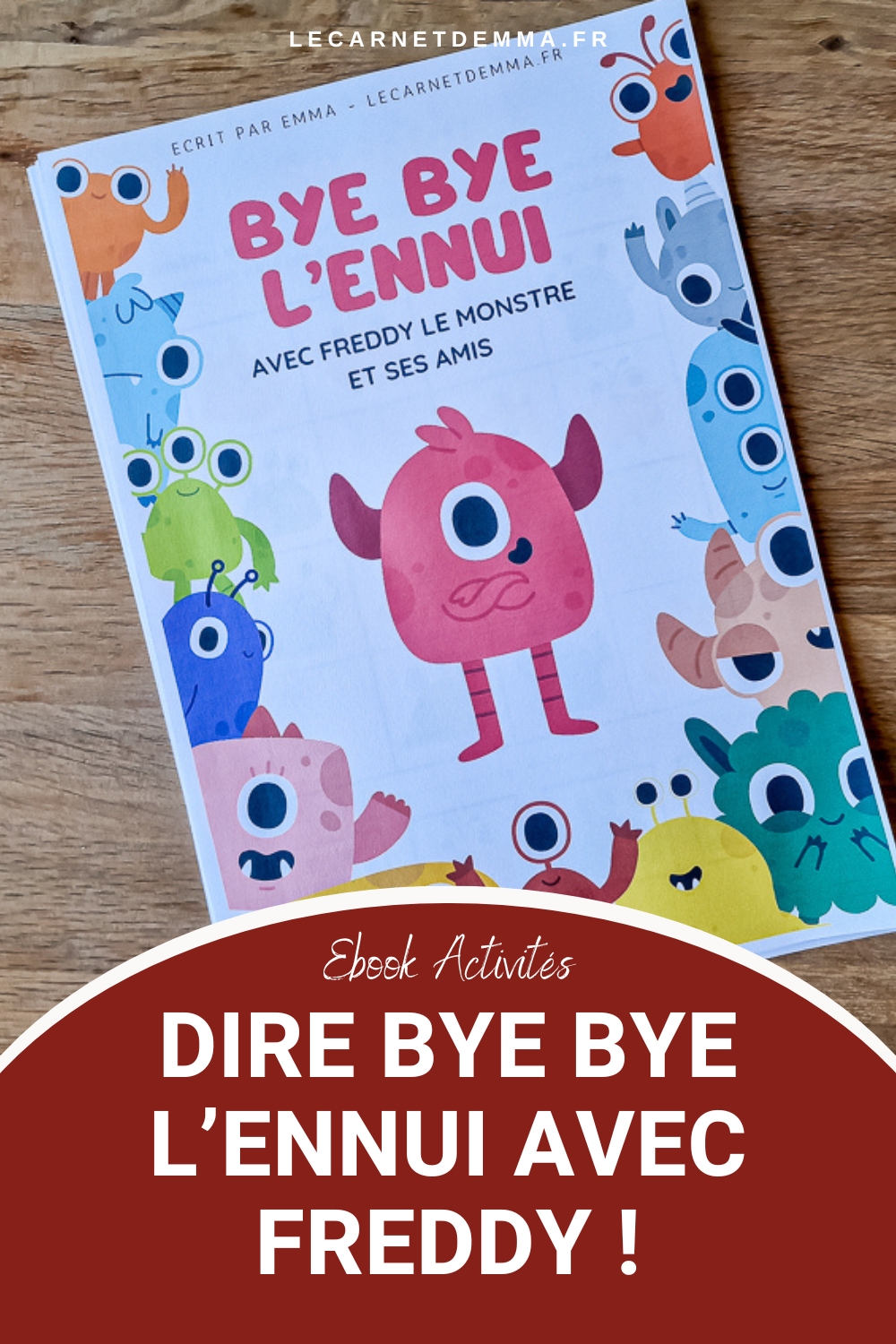 Bye Bye l'ennui - Un ebook pour occuper les 3-6 ans - Le Carnet d'Emma